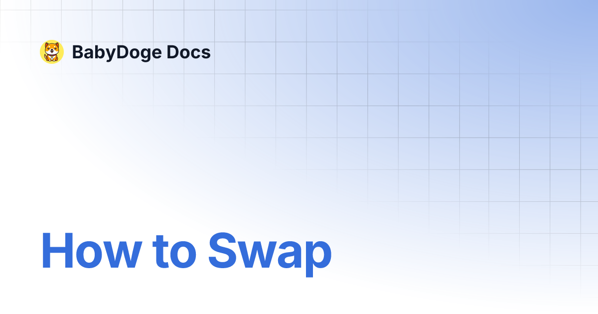 How to Swap | BabyDoge Docs