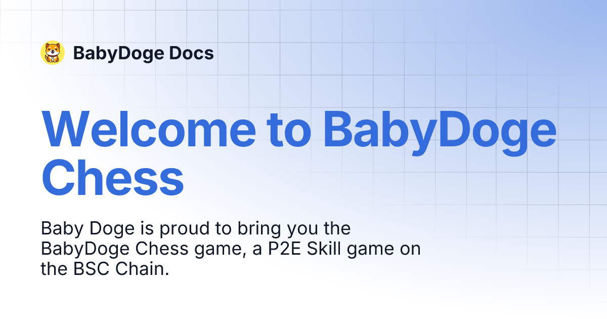 Welcome to BabyDoge Chess | BabyDoge Docs